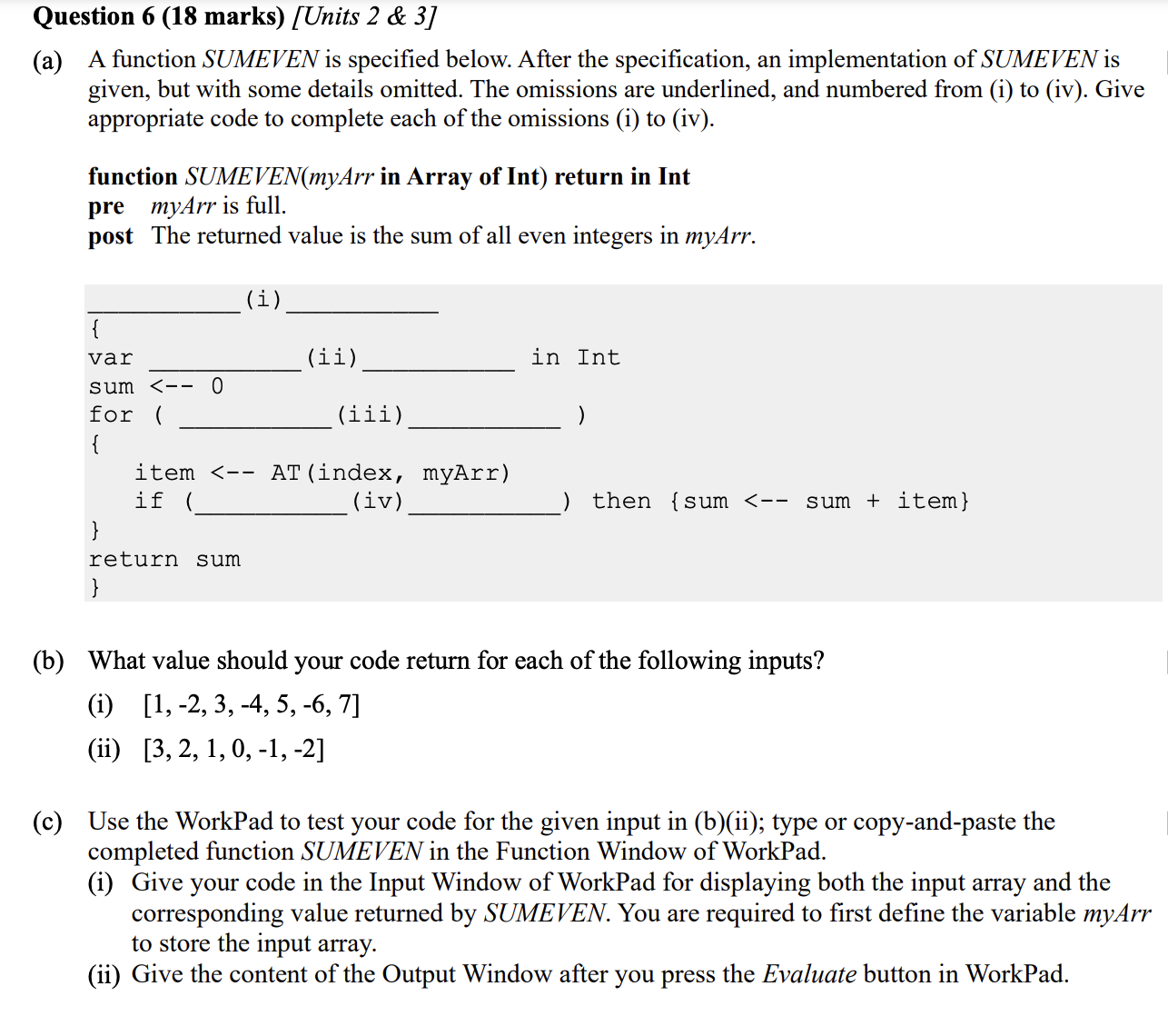 Solved Question 6 (18 marks) [Units 2&3 ] (a) A function | Chegg.com