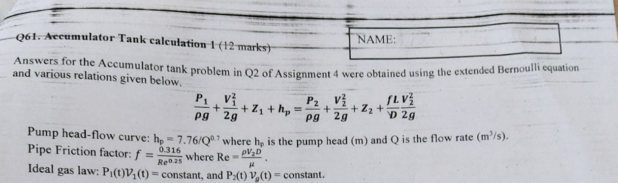 Solved NAME: Q61. Accumulator Tank calculation 1 (12 marks) | Chegg.com
