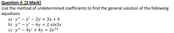 Solved Use the method of undetermined coefficients to find | Chegg.com