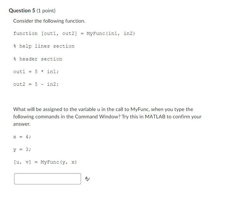 Solved Question 4 1 Point A User Defined Function Myfunc