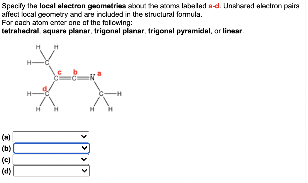 Solved Specify the local electron geometries about the atoms | Chegg.com