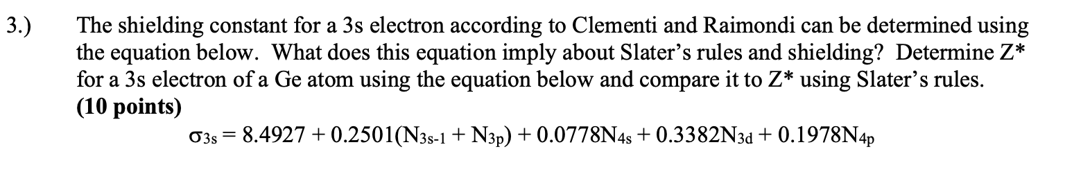 Solved 3.) The shielding constant for a 3s electron | Chegg.com