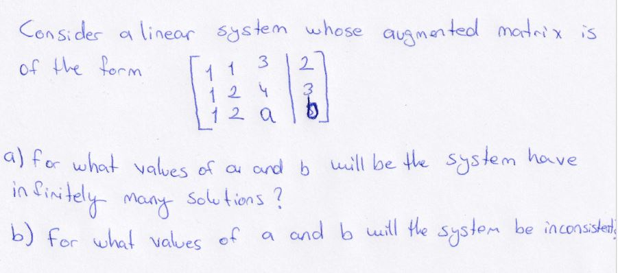 Solved Consider a linear system whose augmented matrix is of | Chegg.com