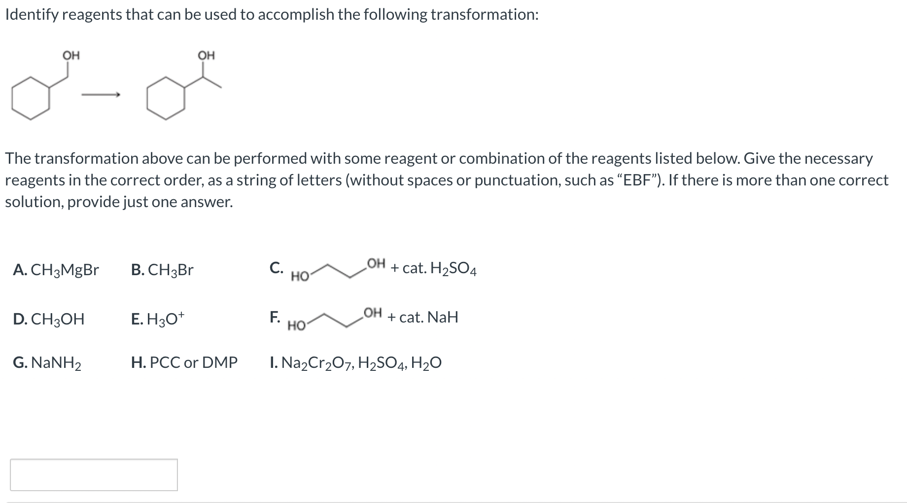 Solved Identify reagents that can be used to accomplish the | Chegg.com