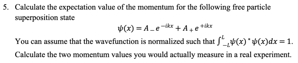 Solved Ikx 5 Calculate The Expectation Value Of The