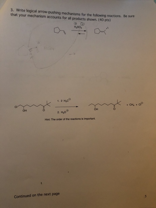 Solved 3. Write logical arrow-pushing mechanisms for the | Chegg.com