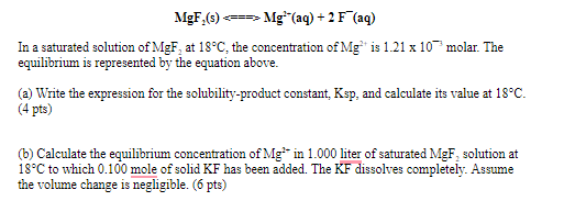 Solved MgF.() Mg" (aq) + 2F (aq) In a saturated | Chegg.com