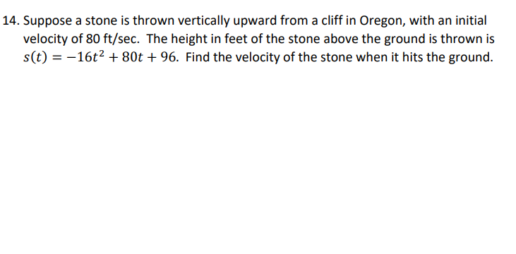 Solved 14. Suppose a stone is thrown vertically upward from | Chegg.com