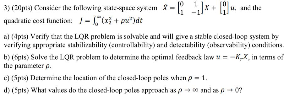 3) (20pts) Consider the following state-space system | Chegg.com