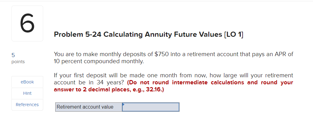 Solved 6 Problem 5-24 Calculating Annuity Future Values [LO | Chegg.com
