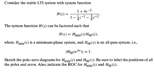 Solved Consider the stable LTI system with system function | Chegg.com