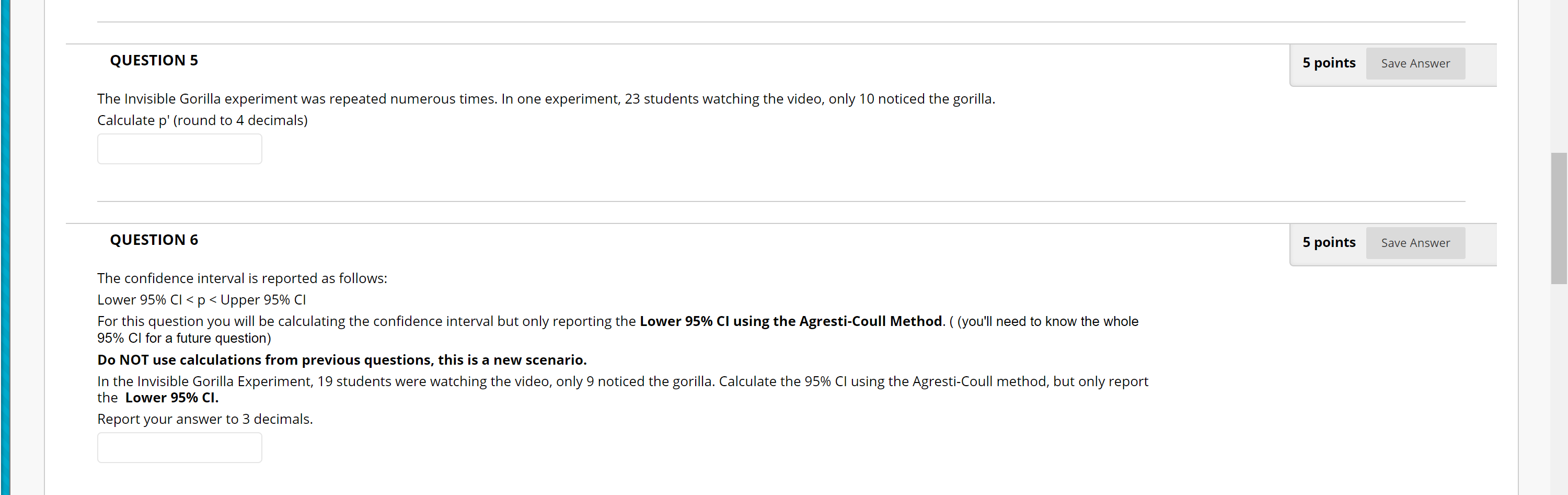 Solved QUESTION 5 5 points Save Answer The Invisible Gorilla | Chegg.com