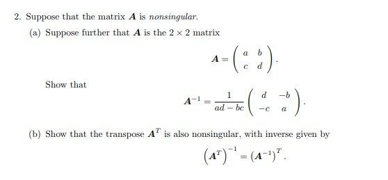 Solved 2. Suppose that the matrix A is nonsingular. (a) | Chegg.com