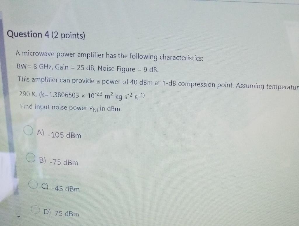 Solved A microwave power amplifier has the following | Chegg.com