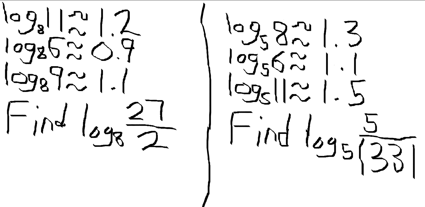 Solved \begin{tabular}{l|l} log811≈1.2 & log58≈1.3 \\ | Chegg.com