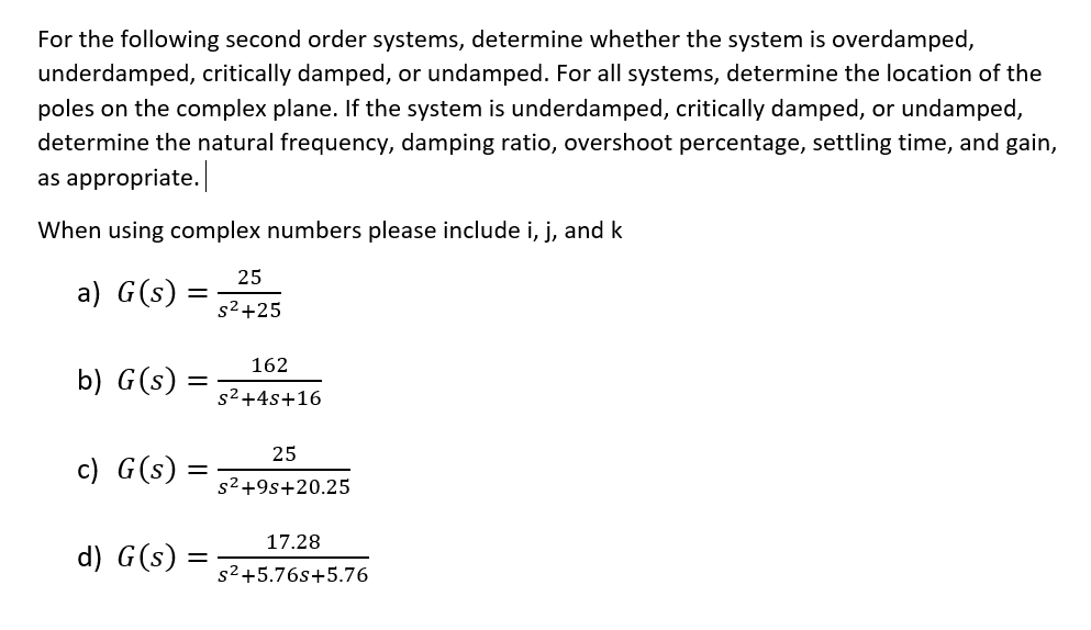 Solved For the following second order systems, determine | Chegg.com