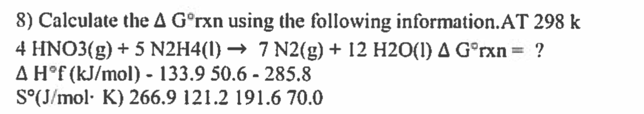 Solved 8) Calculate the G°rxn using the following | Chegg.com