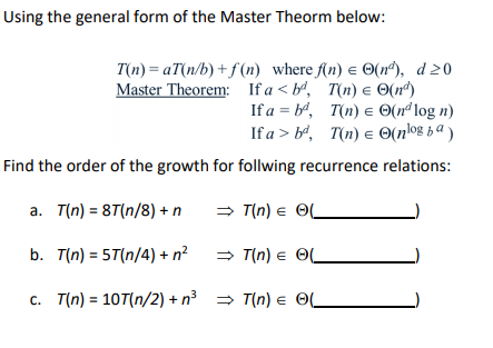 Solved Using the general form of the Master Theorm below: | Chegg.com