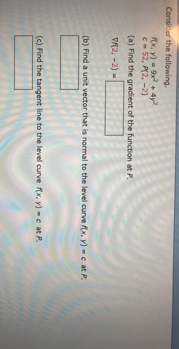 Solved Consider the following rx, y) = 9x2 + 4y2 c = 52, | Chegg.com