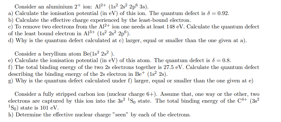 Solved Consider an aluminium 2+ion: Al2+(1 s22 s22p63 s). a) | Chegg.com