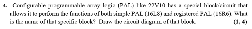 Solved 4. Configurable programmable array logic (PAL) like | Chegg.com