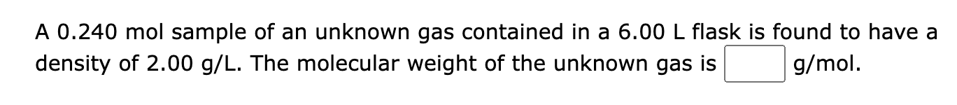 Solved A 4.27 gram sample of an unknown gas is found to | Chegg.com
