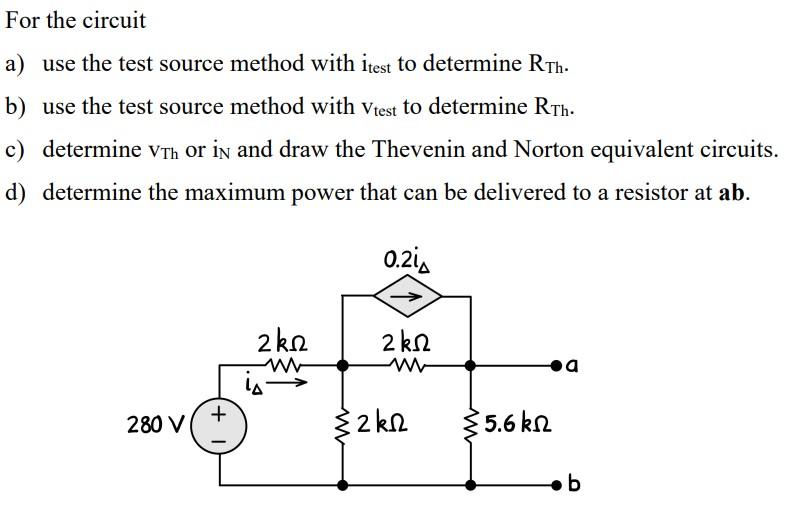 Solved For the circuit a) use the test source method with | Chegg.com