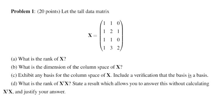 Solved Problem 1: (20 points) Let the tall data matrix 1 1 0 | Chegg.com