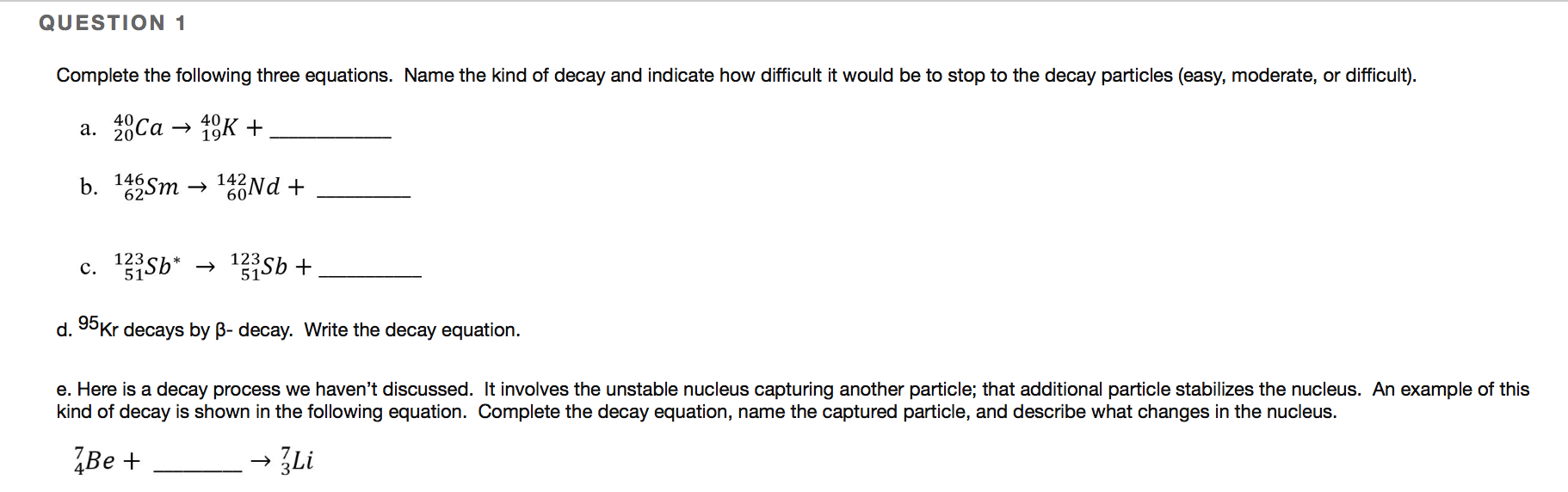 Solved QUESTION 1 Complete the following three equations. | Chegg.com