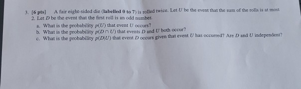 Solved A fair four-sided die (labelled1 to 4) and a fair | Chegg.com