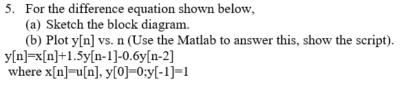 Solved 5. For the difference equation shown below, (a) | Chegg.com