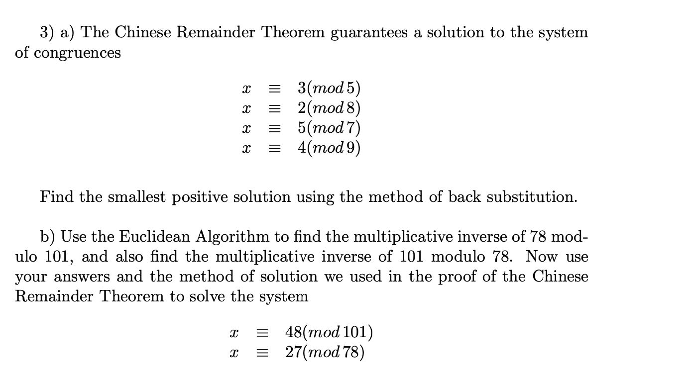Solved 3) a) The Chinese Remainder Theorem guarantees a | Chegg.com