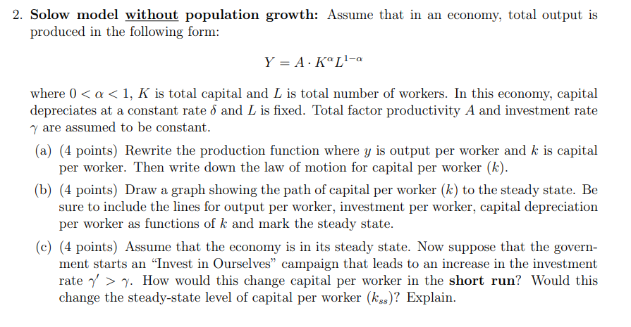 Solved Solow model without population growth: Assume that in | Chegg.com