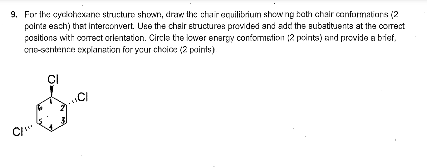 Solved 9. For the cyclohexane structure shown, draw the | Chegg.com