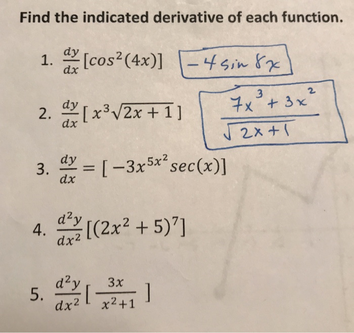Solved Find the indicated derivative of each function. dx 2 | Chegg.com