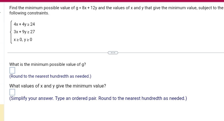 Solved Find the minimum possible value of g=8x+12y ﻿and the | Chegg.com