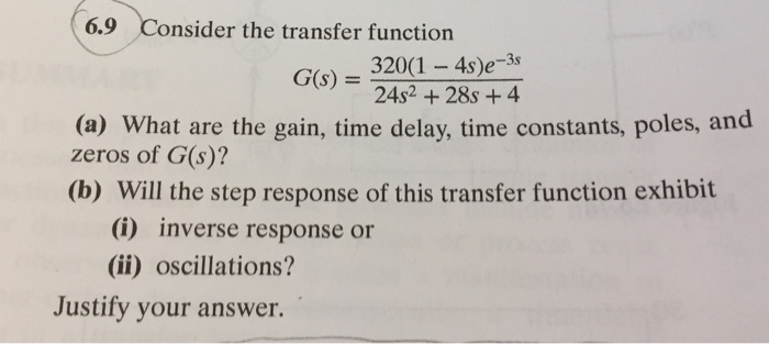 Solved 6.9 Consider the transfer function G(s) = | Chegg.com