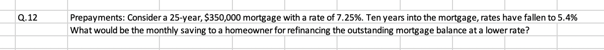 Solved Q.12 Prepayments: Consider a 25−year, $350,000 | Chegg.com
