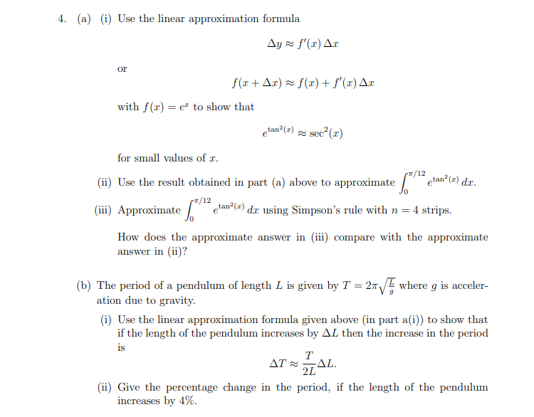 Solved 4. (a) (i) Use the linear approximation formula | Chegg.com