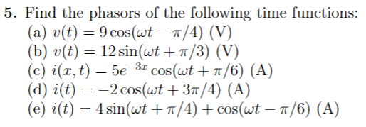 Solved 5. Find the phasors of the following time functions: | Chegg.com