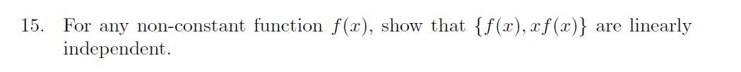 Solved 15. For any non-constant function f(x), show that | Chegg.com