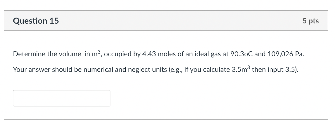 Solved Question 15 5 pts Determine the volume, in m3, | Chegg.com