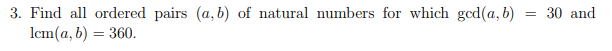 Solved 3. Find all ordered pairs (a, b) of natural numbers | Chegg.com