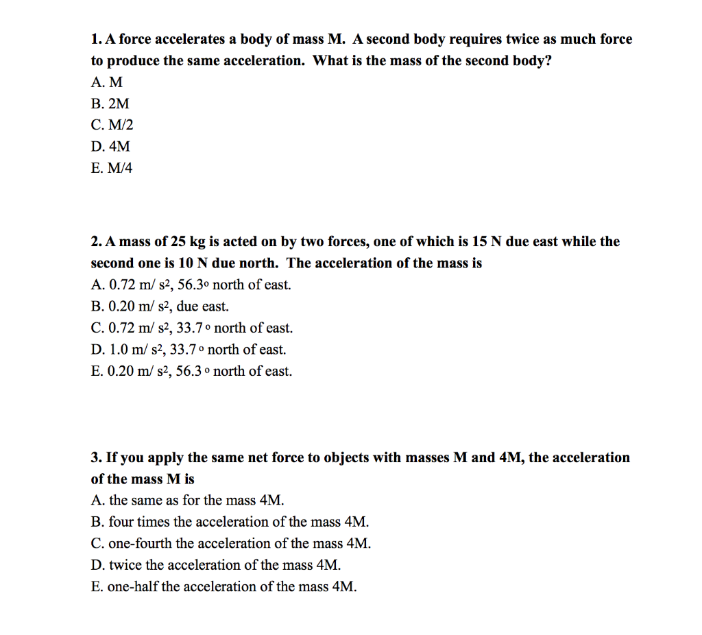 Solved 1 A Force Accelerates A Body Of Mass M A Second