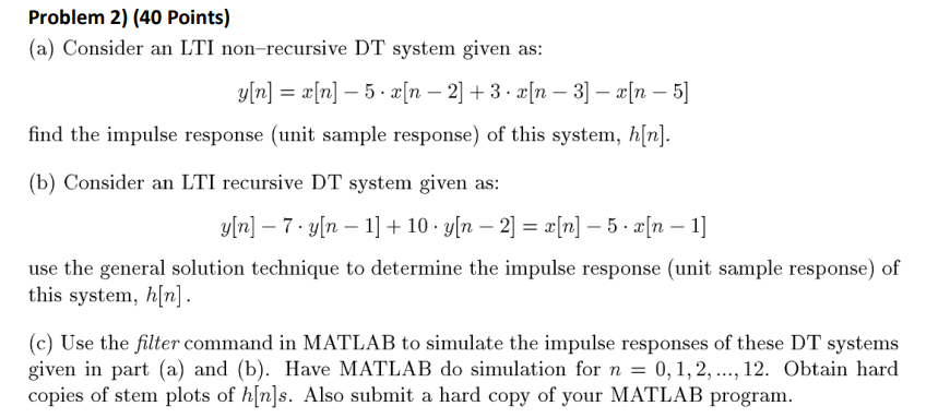 Solved Problem 2) (40 Points) (a) Consider an LTI | Chegg.com