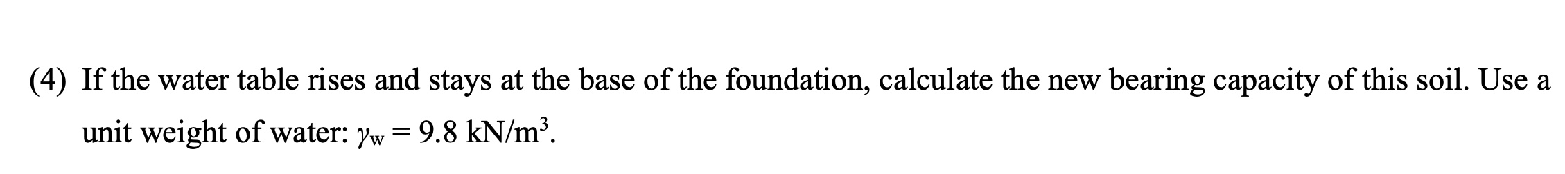 Solved (4) If the water table rises and stays at the base of | Chegg.com