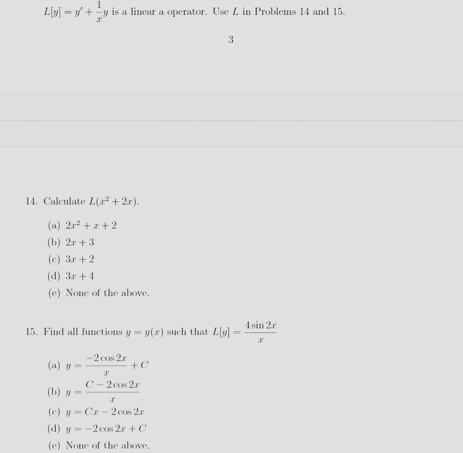 Solved L[y]=y'+1xy ﻿is a linear a operator. Use L ﻿in | Chegg.com