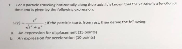 Solved For a particle traveling horizontally along the x | Chegg.com