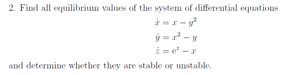 Solved Find all equilibrium values of the system of | Chegg.com
