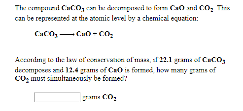 Solved The compound CaCO3 can be decomposed to form Cao and | Chegg.com